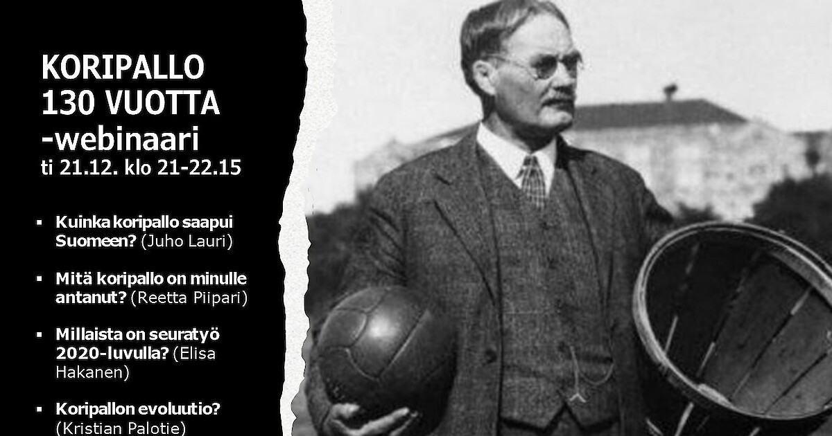 Koripallo - 130 vuotta! -webinaari tiistaina 21.12. klo 21-22.15
